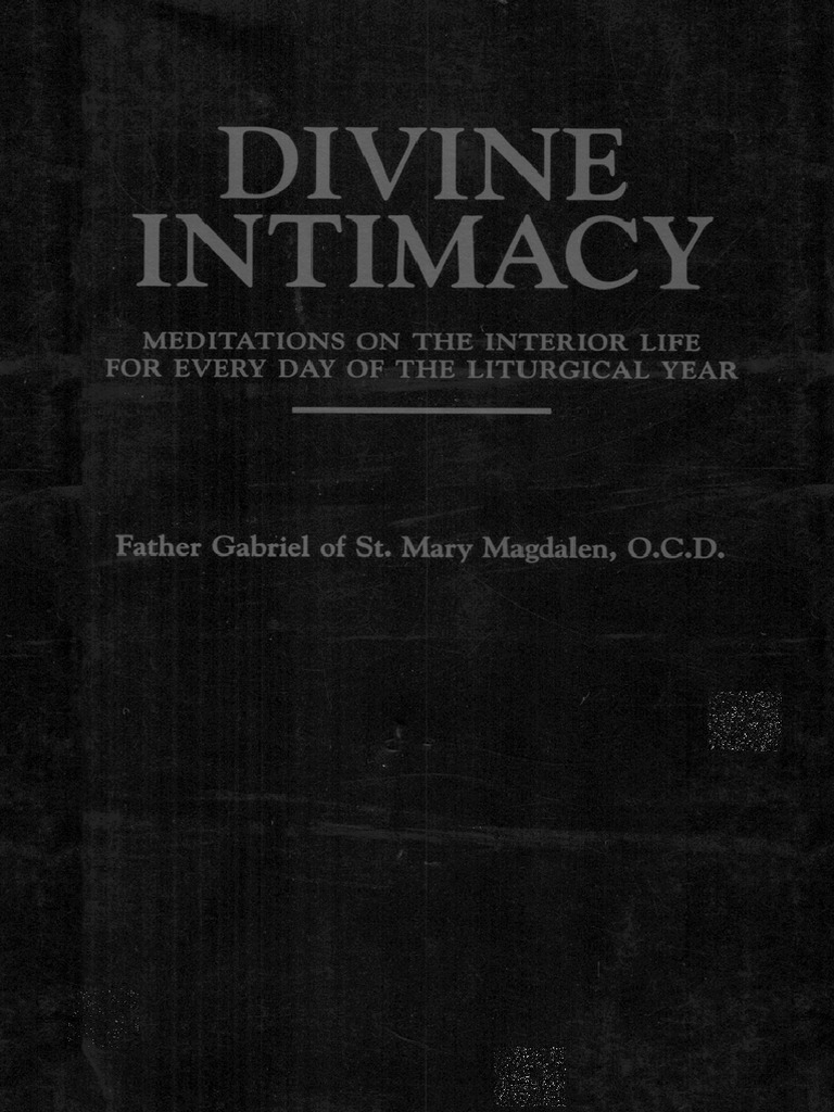 Divine Intimacy - Meditations o - Gabriele Di Santa Maria Maddal - 8407 ...