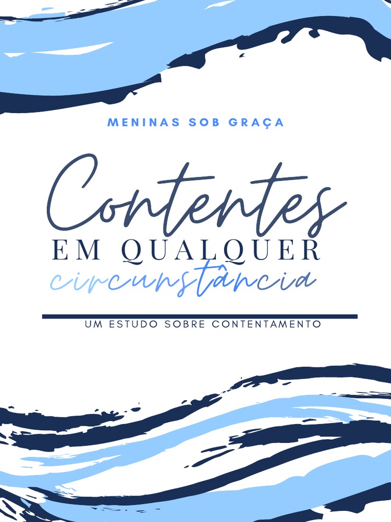 Contentes em Qualquer Cirscunstância - Um Estudo Sobre Contentamento ...