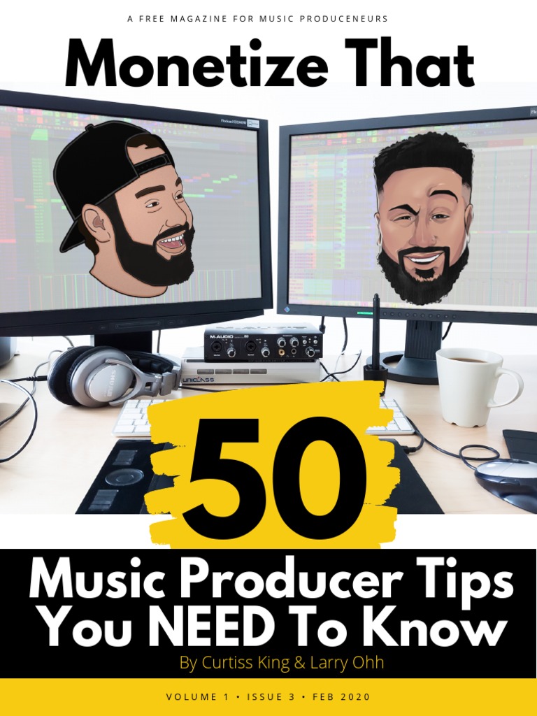 50 Tips All Music Producers Need To Know (Monetize That Magazine) | PDF