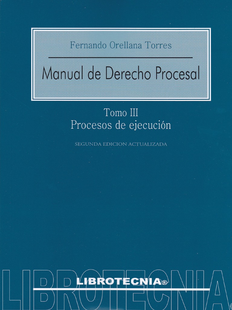 Manual de Derecho Procesal. Tomo 3 - Fernando Orellana Torres | PDF
