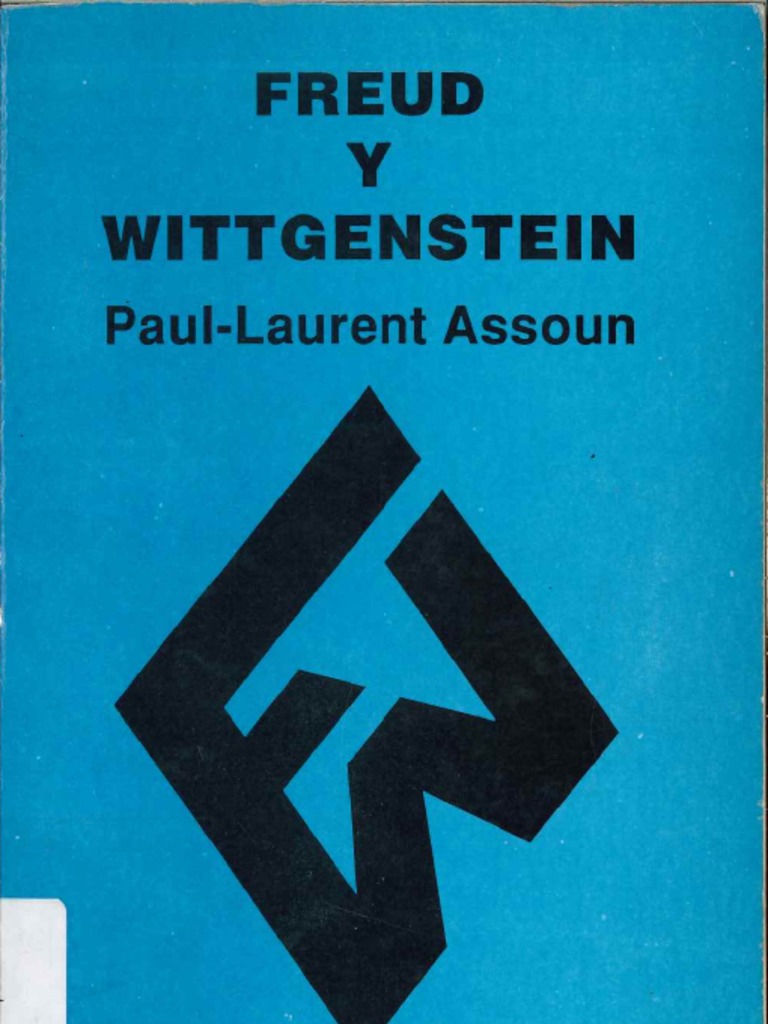 Assoun, Paul-Laurent. Freud y Wittgenstein | PDF
