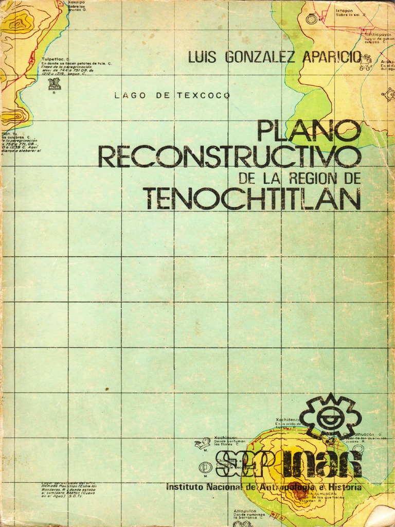 Plano de La Región Constructivo de Tenochtitlán | PDF | Ciencias de la Tierra