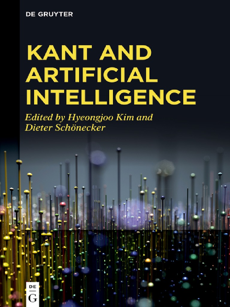 Kant and Artificial Intelligence | PDF | Immanuel Kant | Mind Kant and Artificial Intelligence | PDF | Immanuel Kant | Mind
