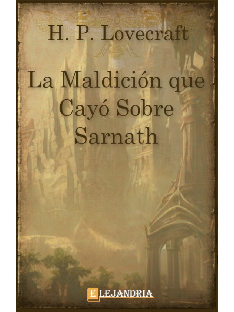 La maldición de Sarnath: un relato de Lovecraft | PDF | Ciencias ...