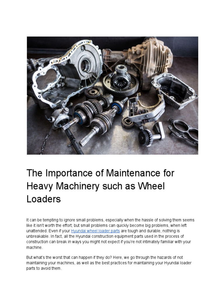 The Importance of Maintenance For Heavy Machinery Such As Wheel Loaders ...