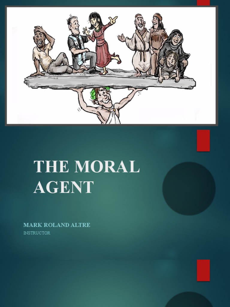 The Moral Agent | PDF | Morality | Virtue