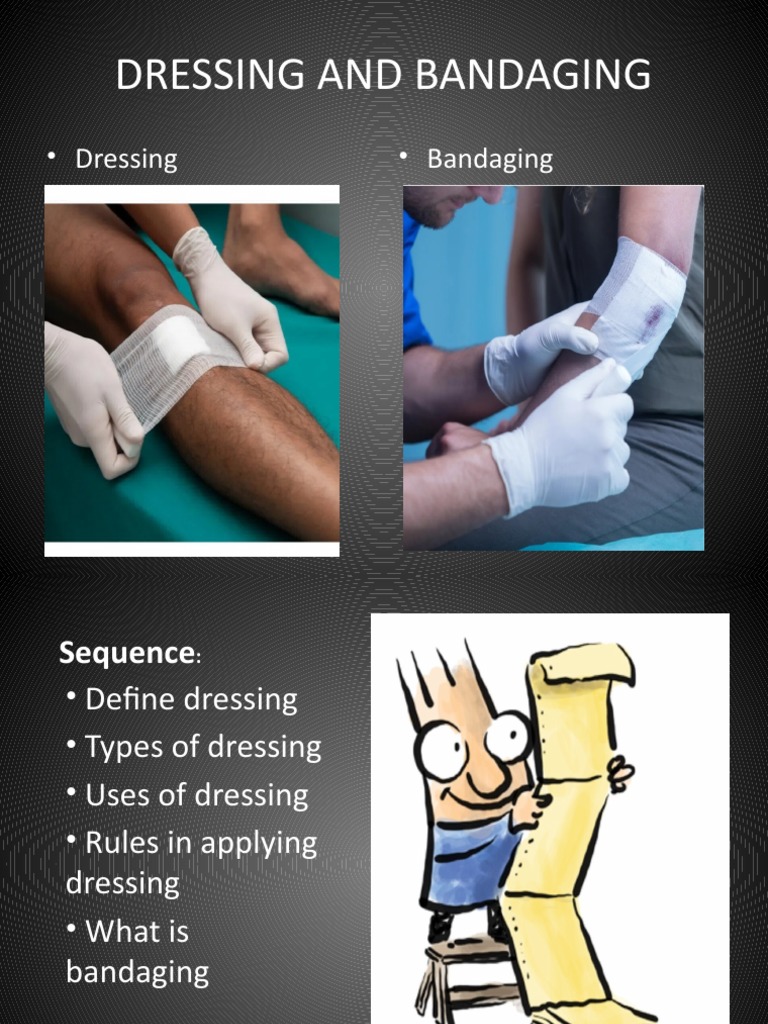 Dressing and Bandaging | PDF | First Aid
