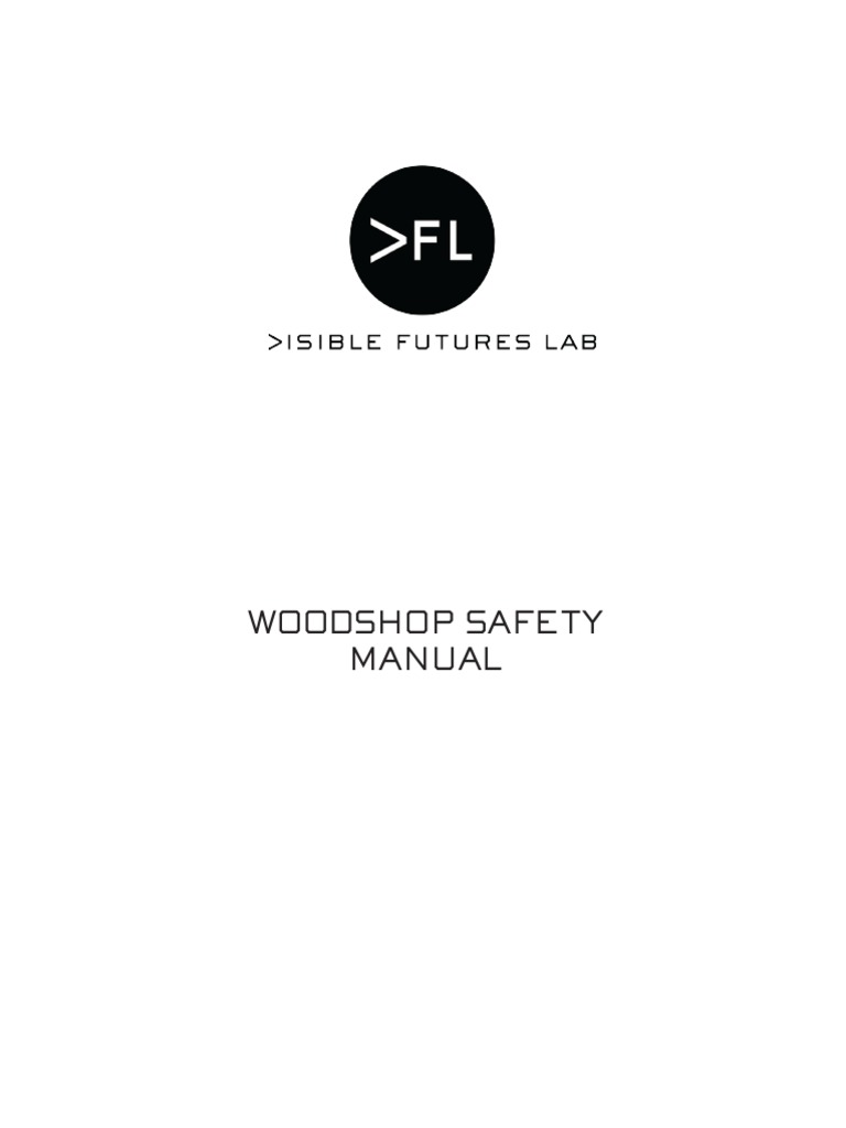 Woodshop Safety Manual | PDF | Grinding (Abrasive Cutting) | Equipment