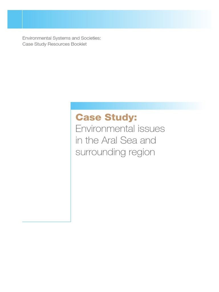 Aral Sea Case Study | PDF | Sea | Soil