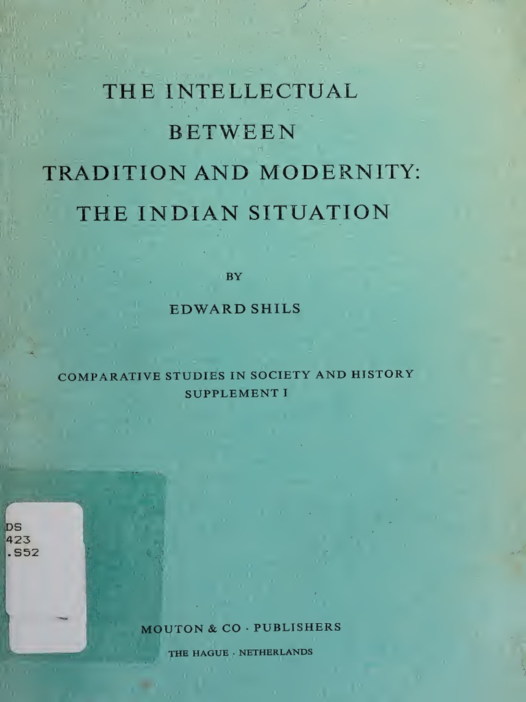 The Intellectual Between Tradition and Modernity. The Indian Situation ...