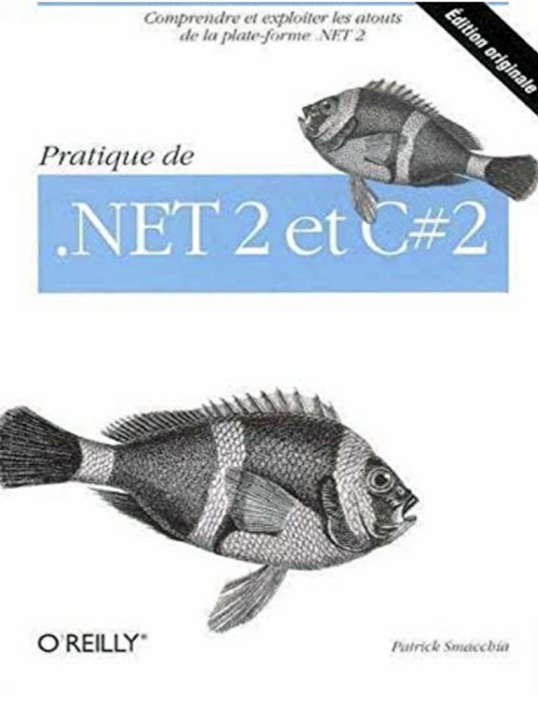 Oreilly Pratique de Net 2 Et de Csharp 2 | PDF | Ingénierie des ...