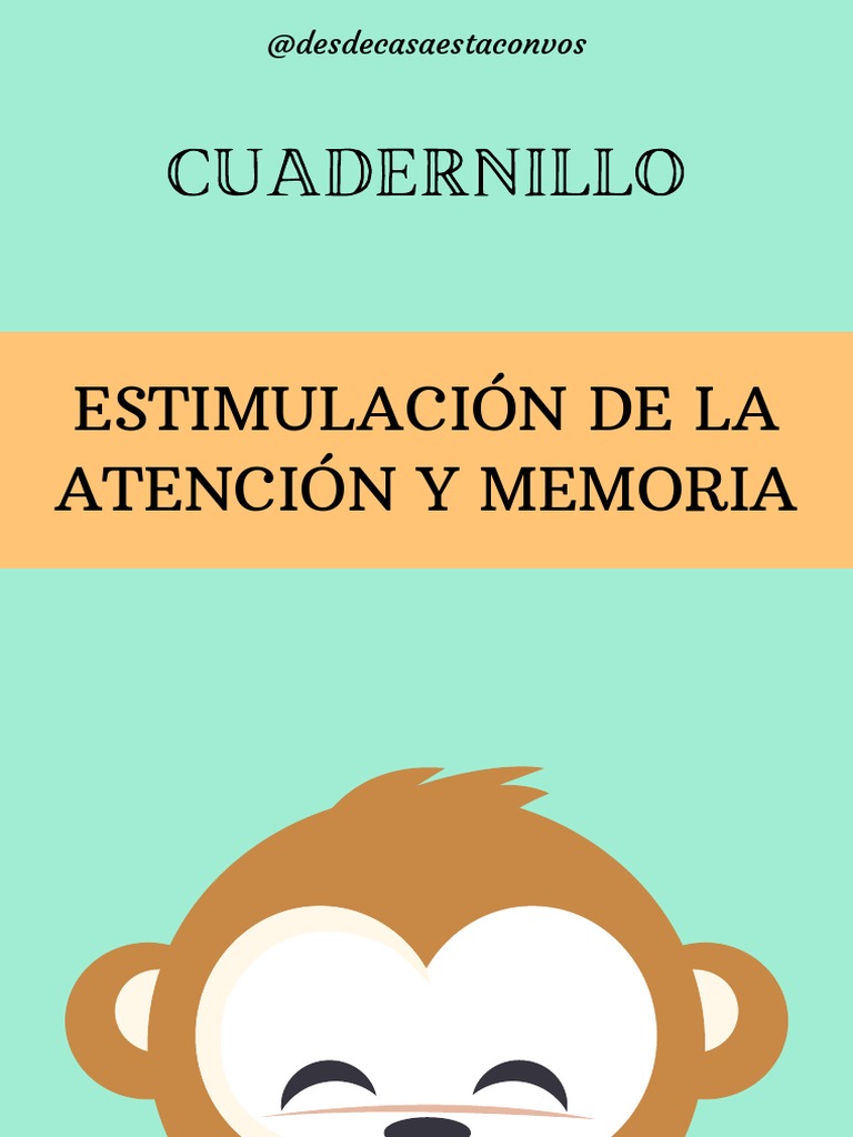 Cuadernillo de actividades para estimular la atención y memoria en ...