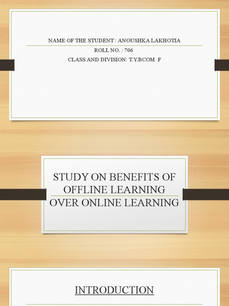 Study On Benefits of Offline Learning Over Online | PDF | Educational ...