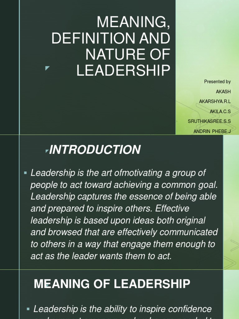 Meaning, Definition, Nature of Leadership | PDF | Leadership | Science
