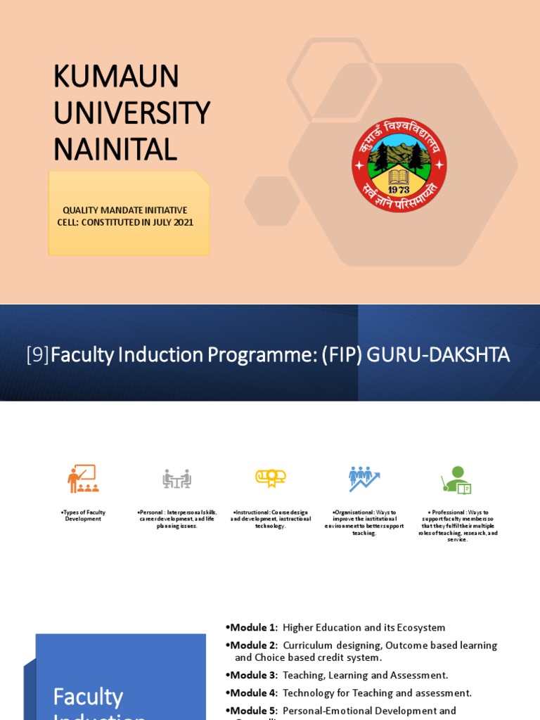 KUMAUN UNIVERSITY QUALITY MANDATE INITIATIVE CELL: CONSTITUTED IN JULY 2021 FACULTY INDUCTION ...