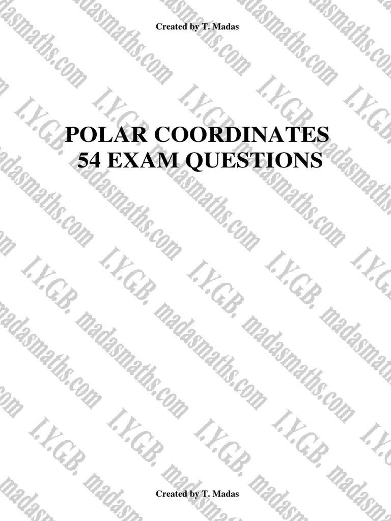 Polar Coordinates Exam Questions | PDF | Coordinate System | Equations