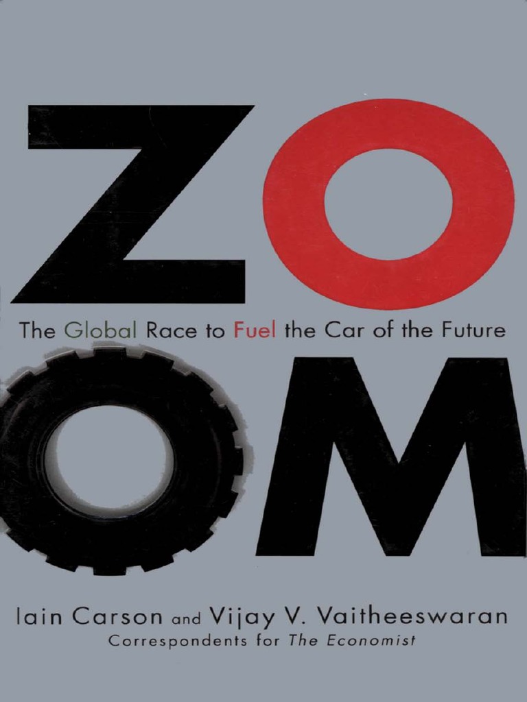 Vijay Vaitheeswaran & Iain Carson - Zoom. The Global Race To Fuel The ...
