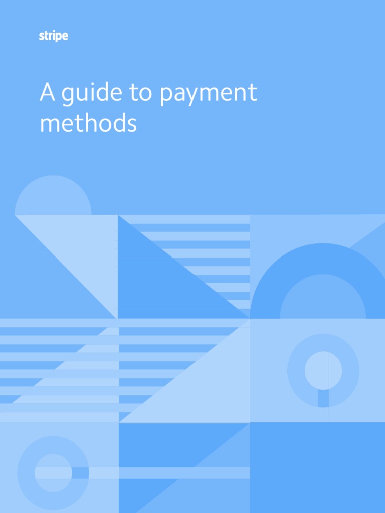 Stripe's Guide To Payment Methods | PDF | Payments | Debit Card