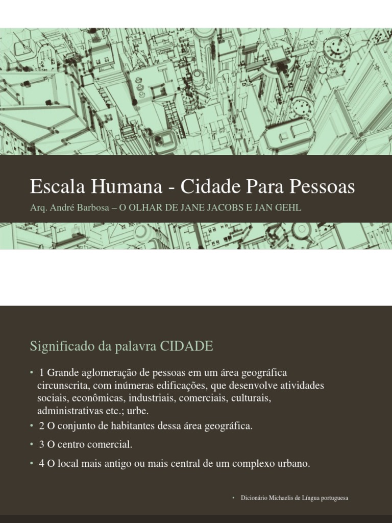 Escala Humana na Cidade: As Perspectivas de Jane Jacobs e Jan Gehl ...