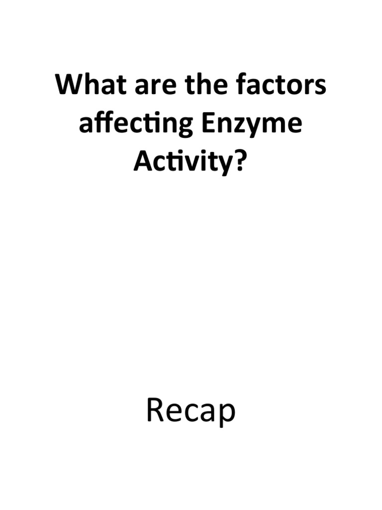 Factors Affecting Enzyme Activity | PDF | Enzyme | Substrate (Chemistry)