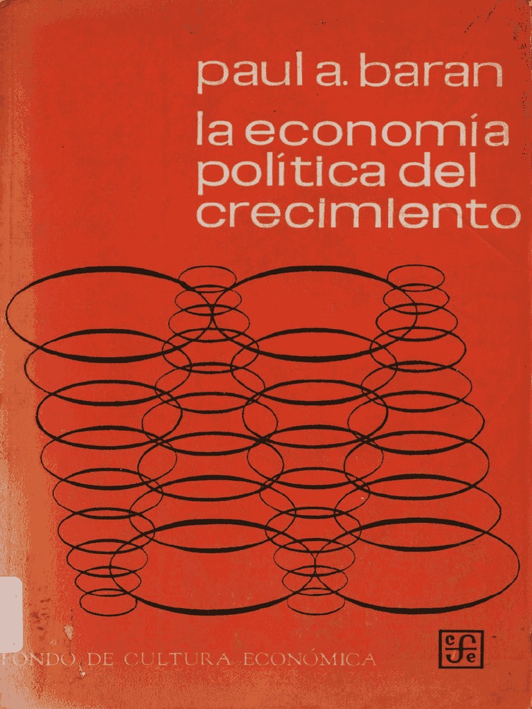 Baran, Paul A. - La Economía Política Del Crecimiento (2 Ed. FCE, 1975 ...