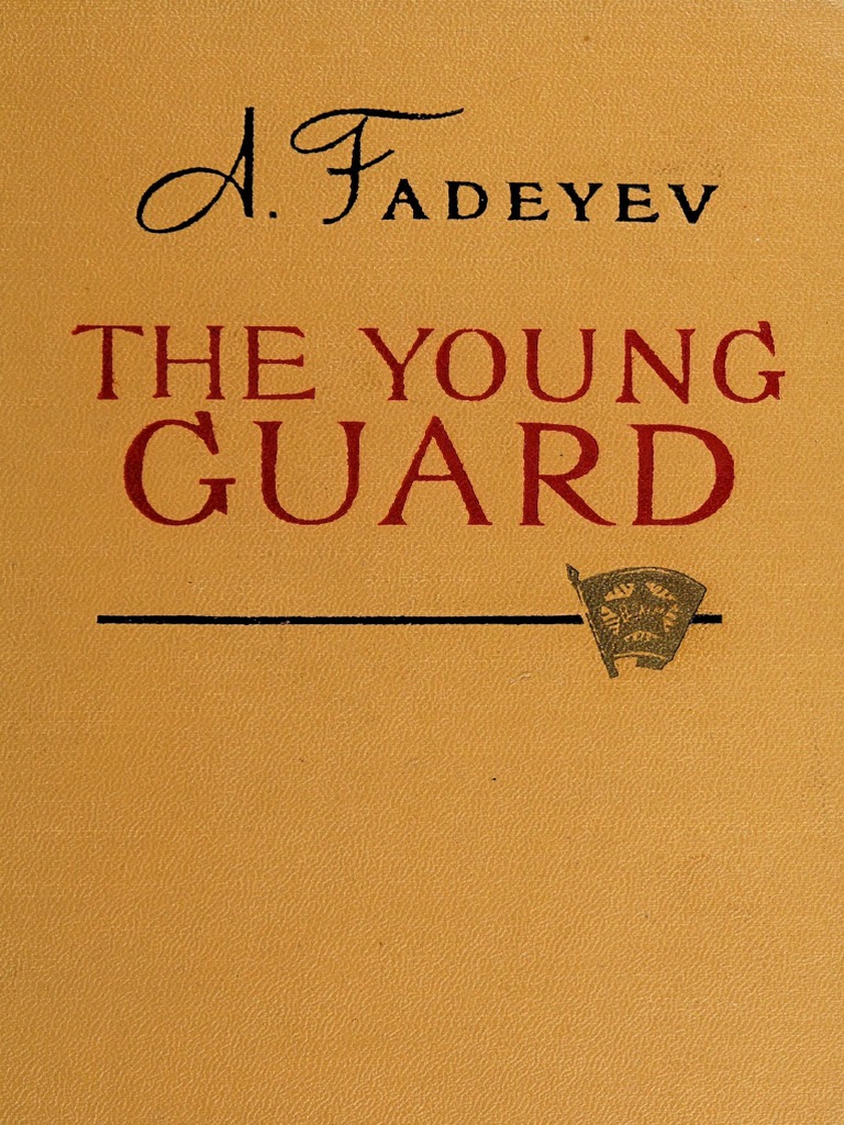 Novel The Young Guard Alexander Fadeyev | PDF