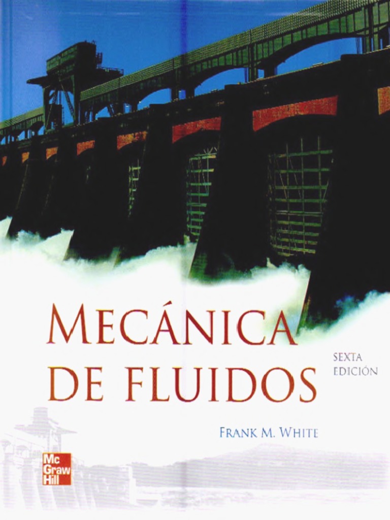 Frank M. White - Mecánica de Fluidos - 6ta Edición | PDF