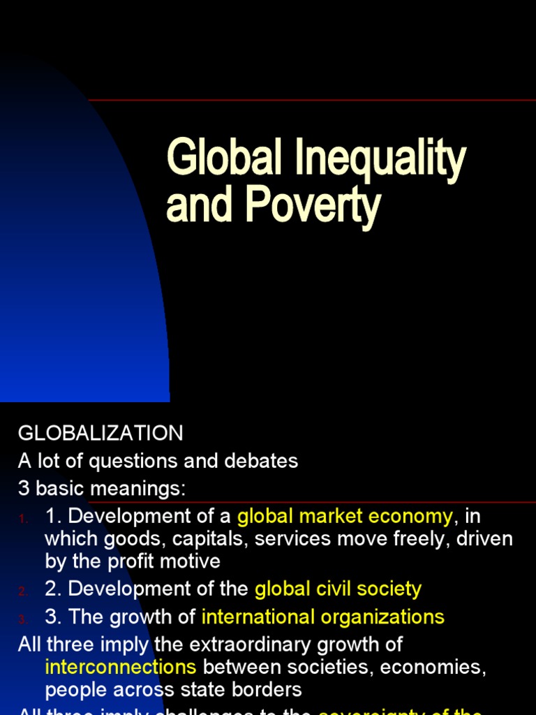 Global Inequality and Poverty | PDF | Globalization | Economic Growth