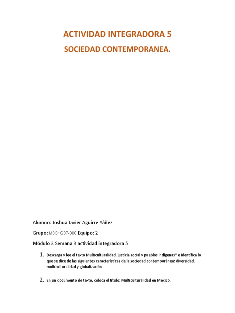 SOCIEDAD CONTEMPORANEA. Actividad Integradora 5 Módulo 3 Semana 3 | PDF | Multiculturalismo | México