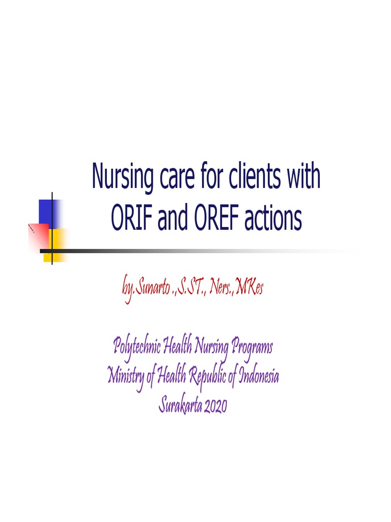 3 Askep Klien DG Orif-Oref | PDF | Musculoskeletal Disorders | Diseases And Disorders