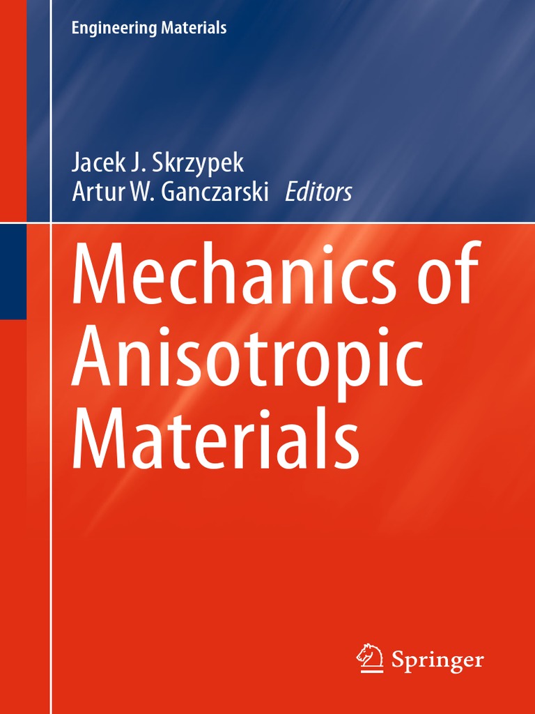 Mechanics of Anisotropic Materials (PDFDrive) | PDF | Anisotropy | Chemistry