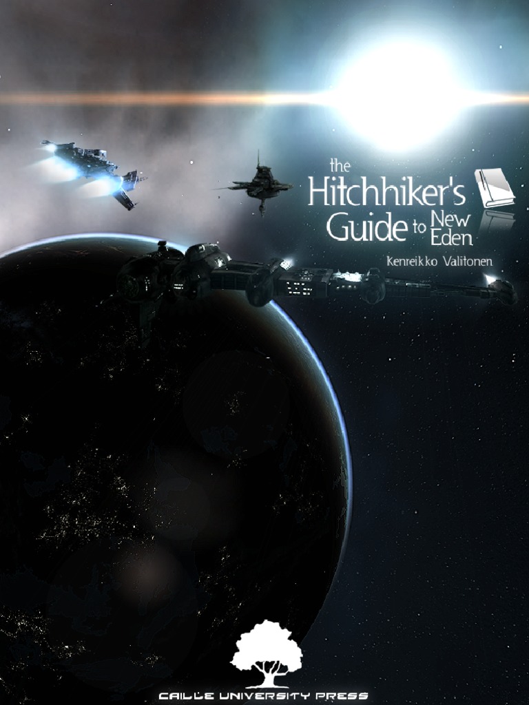The Hitchhikers Guide To New Eden v0.91 | PDF | Slavery | Empire The Hitchhikers Guide To New Eden v0.91 | PDF | Slavery | Empire