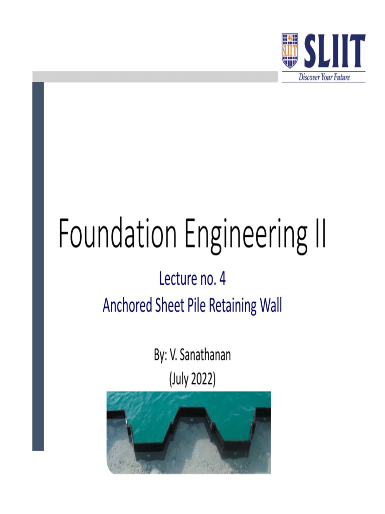 Lecture 4 - Anchored Sheetpile Wall | PDF | Deep Foundation | Mechanical Engineering