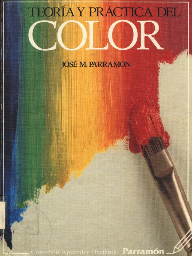 Teoria y Practica Del Color Parramon | PDF