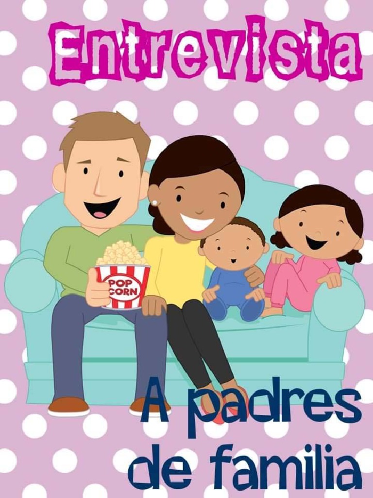 Entrevista a Padres de Familia Preescolar | PDF | Educación de la ...