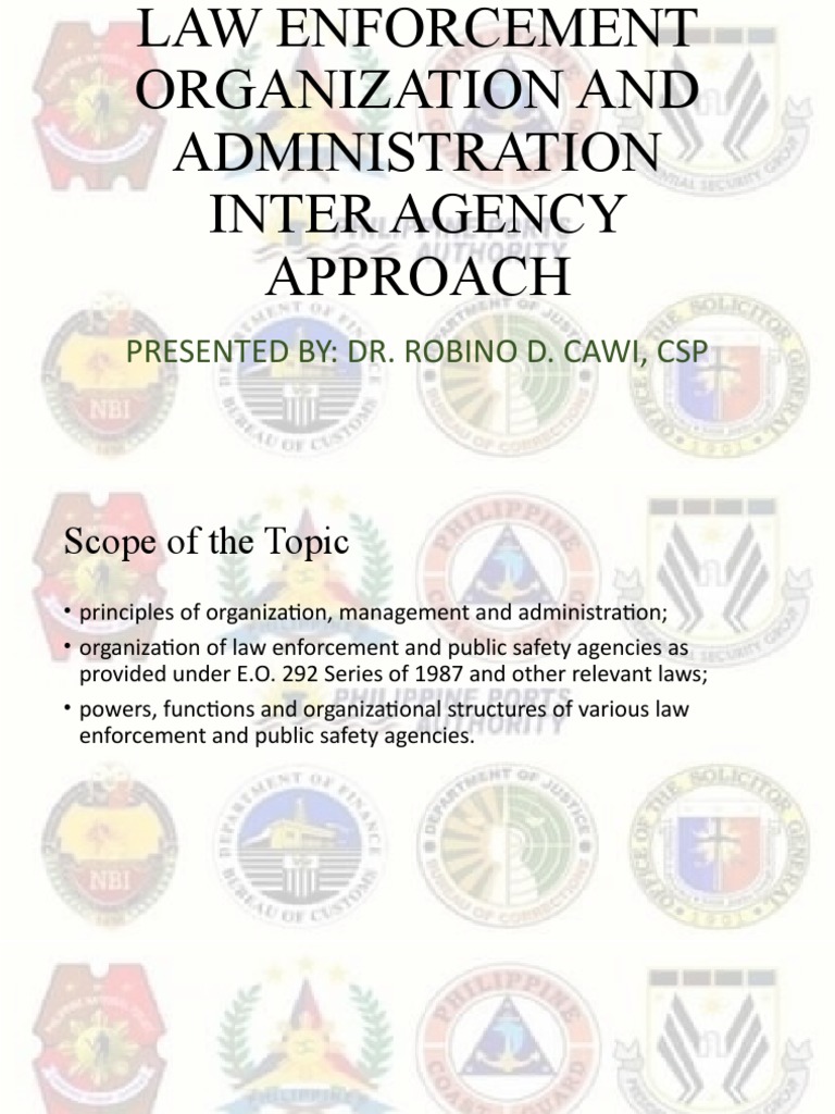 Law Enforcement Organization and Administration Inter Agency Approach ...