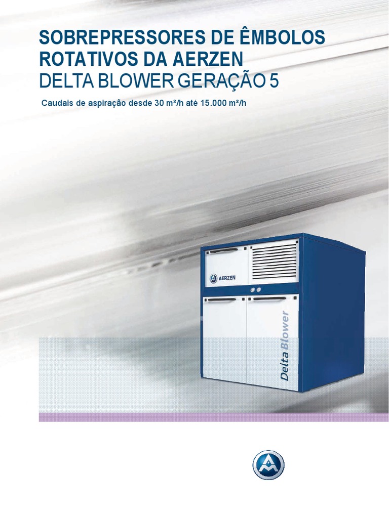 Delta Blower Geração 5: Sobrepressores de Êmbolos Rotativos Da Aerzen ...