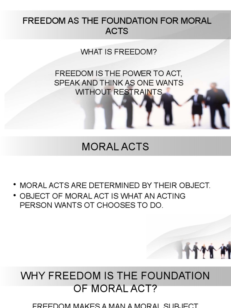 Freedom As The Foundation For Moral Acts | PDF