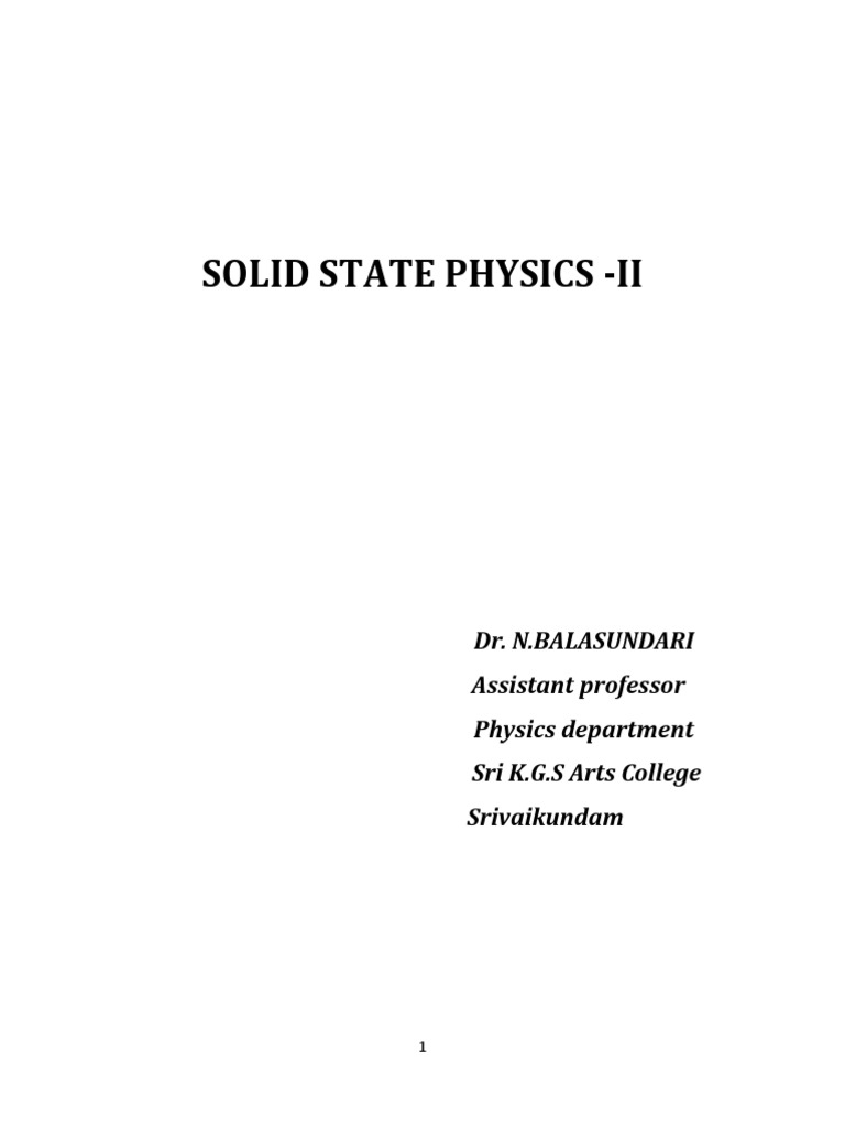 Solid State Physics - Ii: Dr. N.Balasundari Assistant Professor Physics Department Sri K.G.S ...