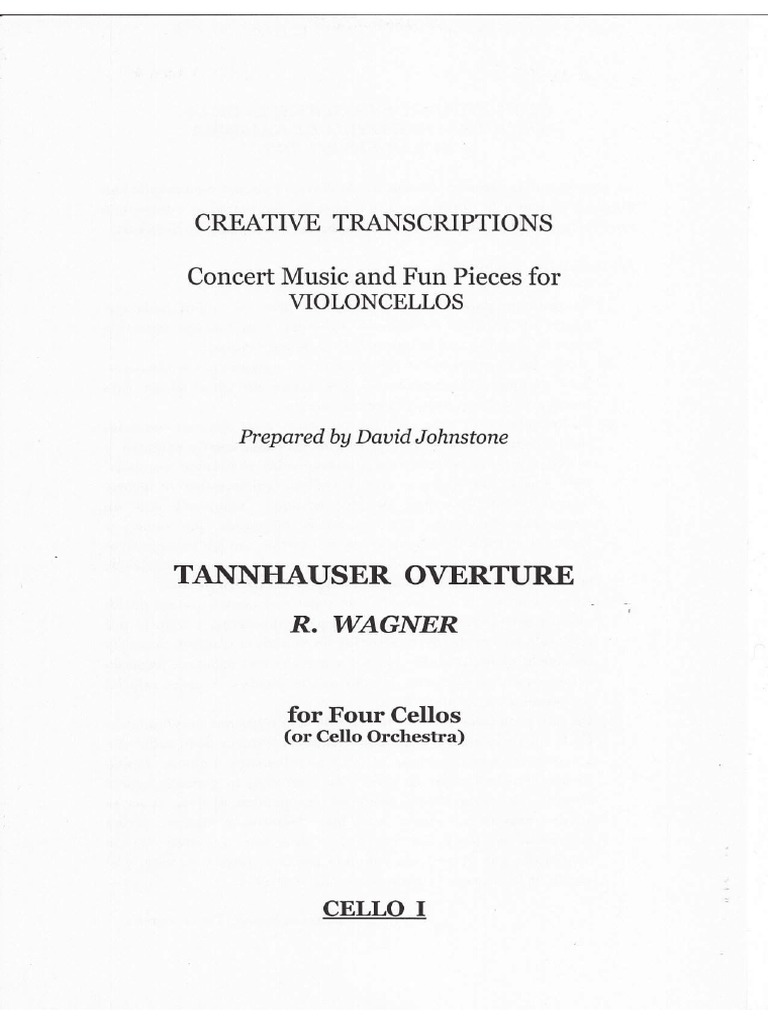 WAGNER-Tannhauser Overture-4 Cellos-ALL CELLO PARTS | PDF | Language Arts & Discipline