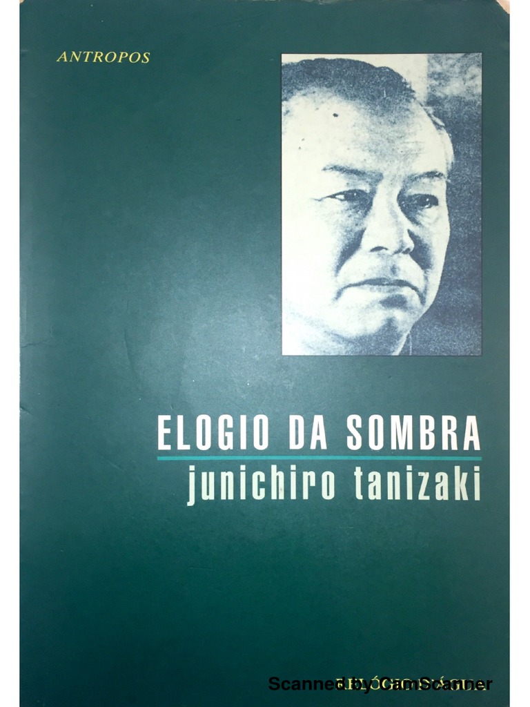 TANIZAKI, JunIchiro. em Louvor Da Sombra | PDF | Cosméticos | Japão