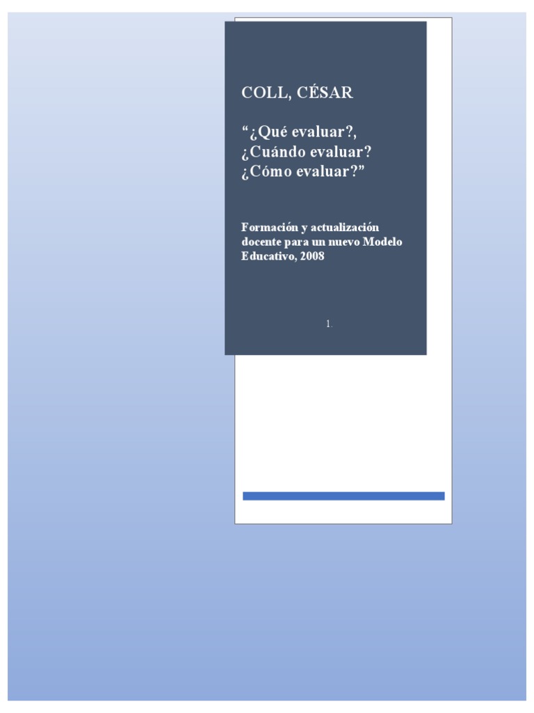 Cesar Coll. Qué Evaluar Cuándo Evaluar Cómo Evaluar | PDF | Evaluación | Aprendizaje