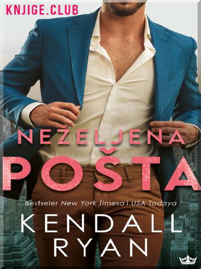 Neželjena Pošta - Kendall Ryan | PDF