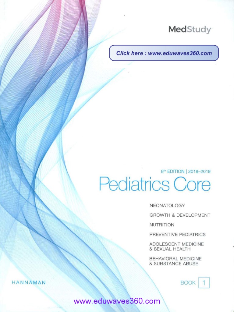MedStudy Pediatrics Core Curriculum 1 (Eduwaves360.Com) | PDF | Self ...
