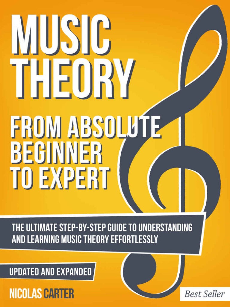 Music Theory - From Beginner To Expert - The Ultimate Step-By-Step ...
