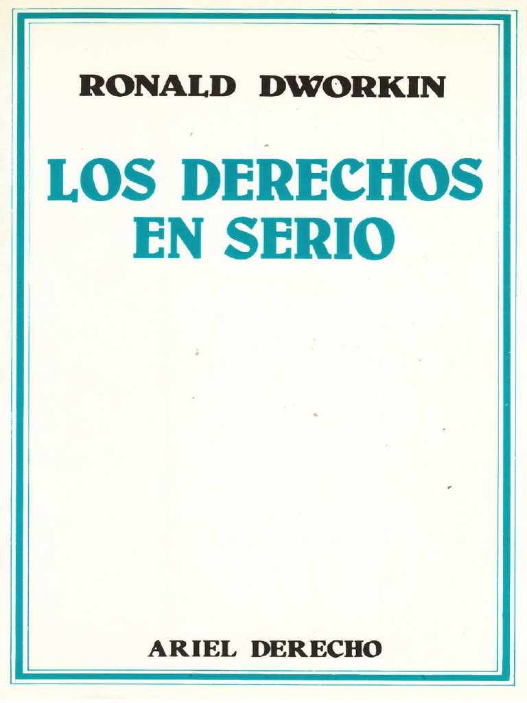 Dworkin, R. (1989) Los Derechos en Serio | PDF