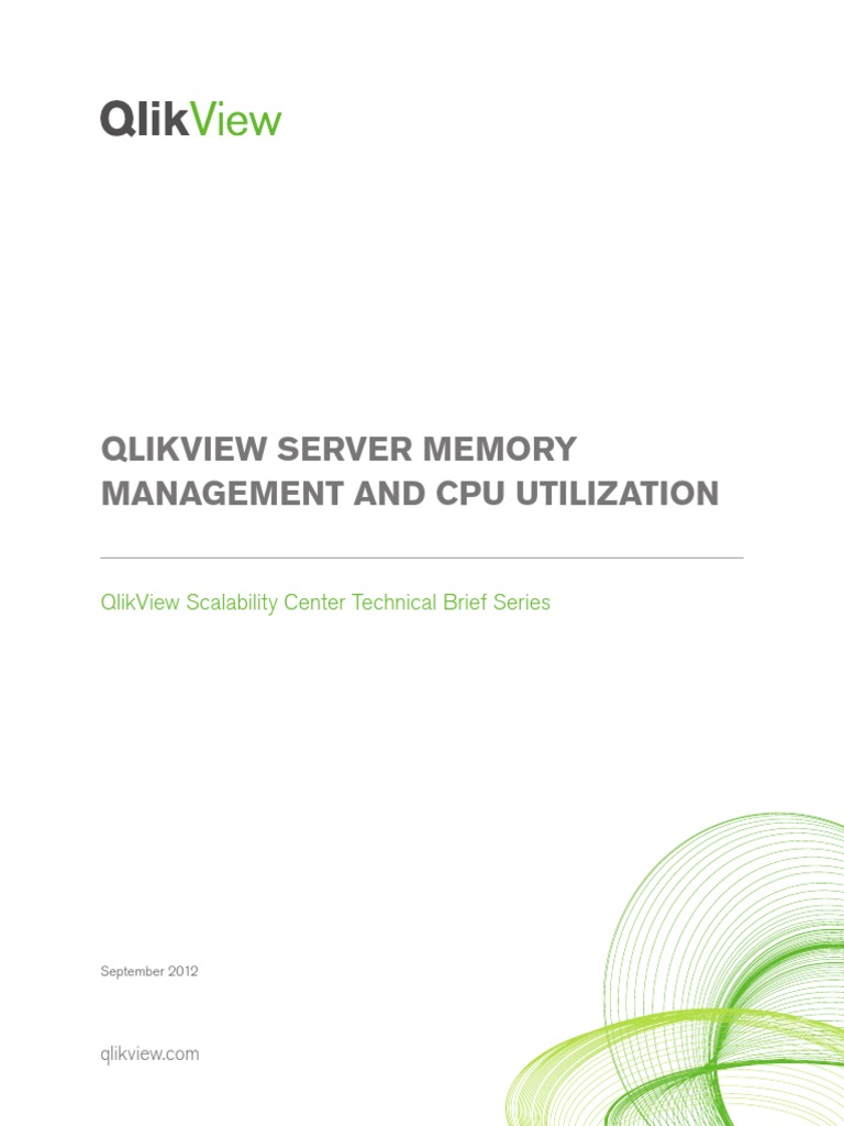 White Paper - QlikView Server Memory Management and CPU Utilization | PDF | Random Access Memory ...
