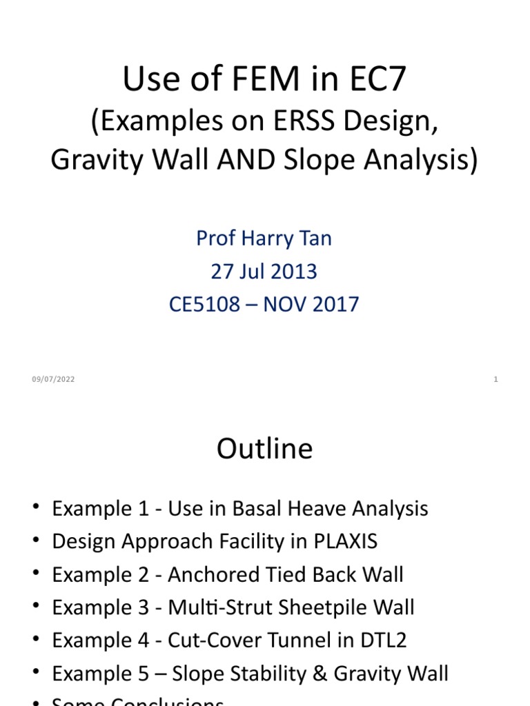 CE5108 NOV 2017 - Prof Harry On Example Use of FEM in EC7 For ERSS and ...