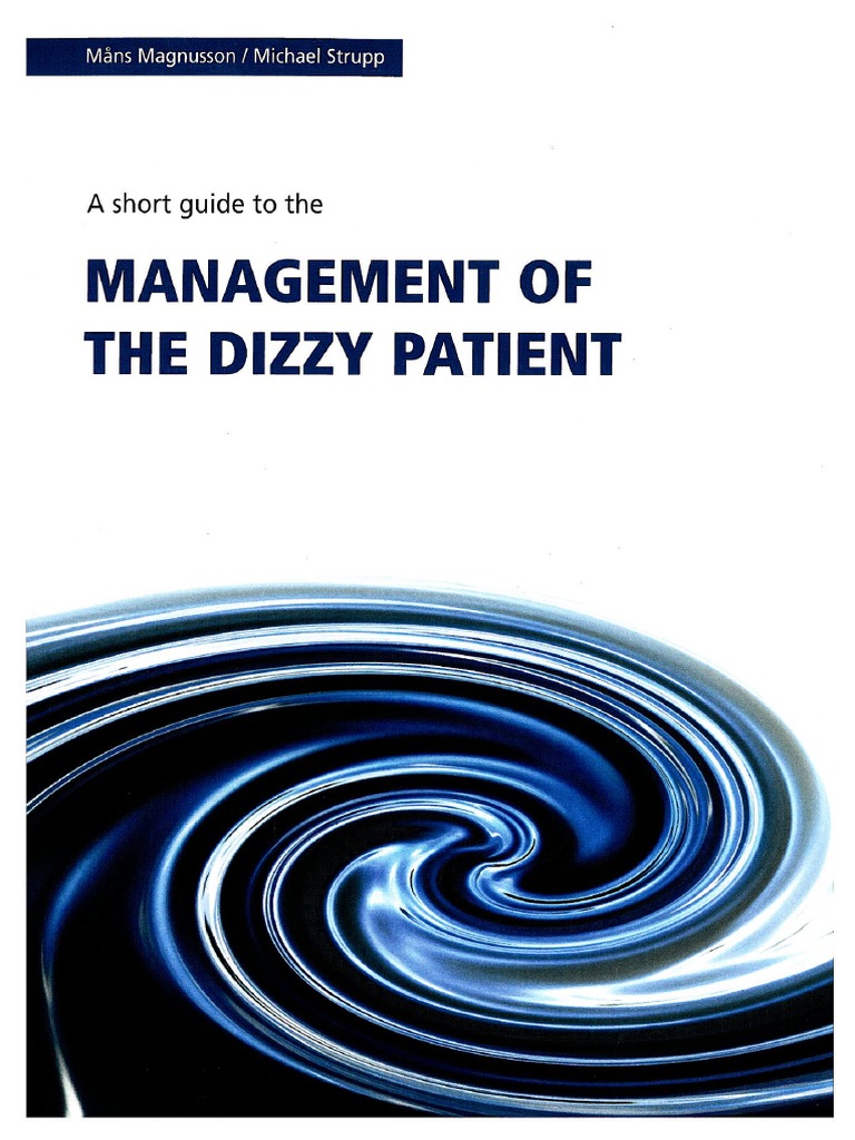 A Short Guide To The Management of The Dizzy Patient. Mans Magnusson ...