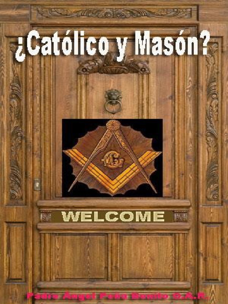 Catolico y Mason - P. Angel Pena O.A.R | PDF | Masonería | Iglesia Católica